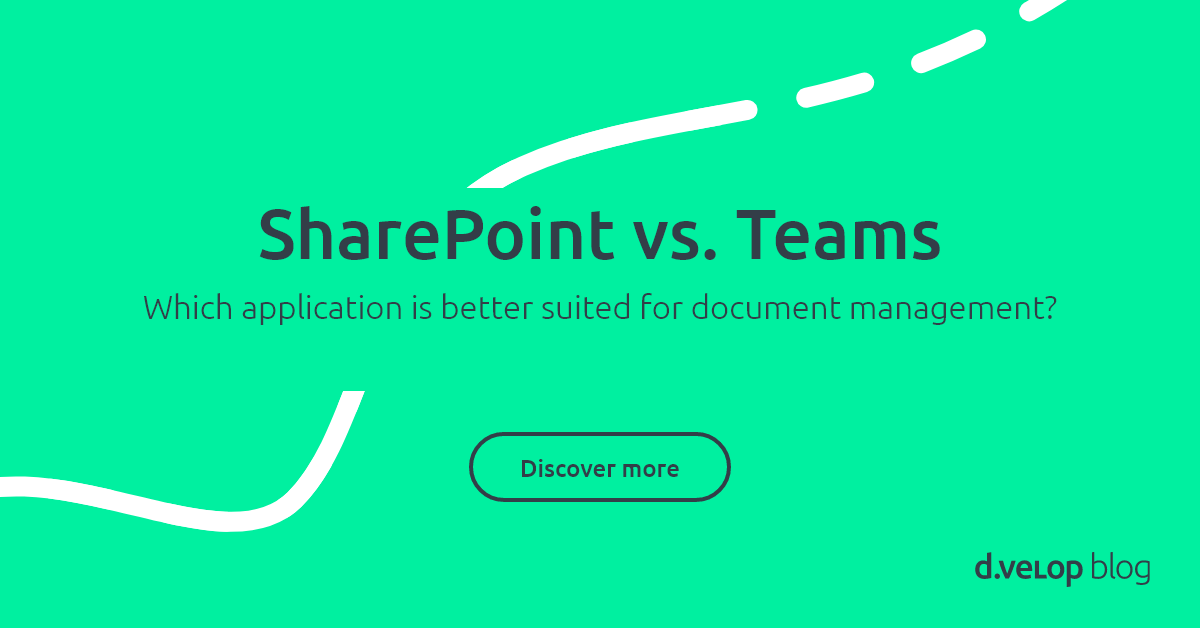 SharePoint vs. Teams - blog article | d.velop