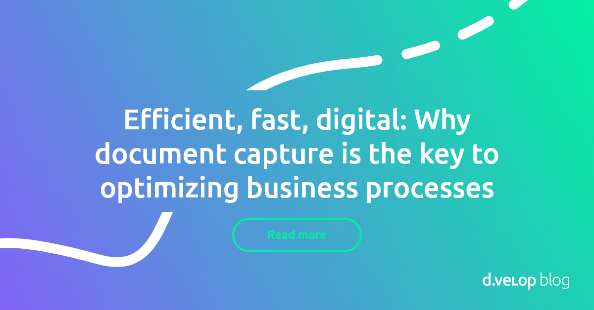 Automated Document Capture - Digitising Business Processes