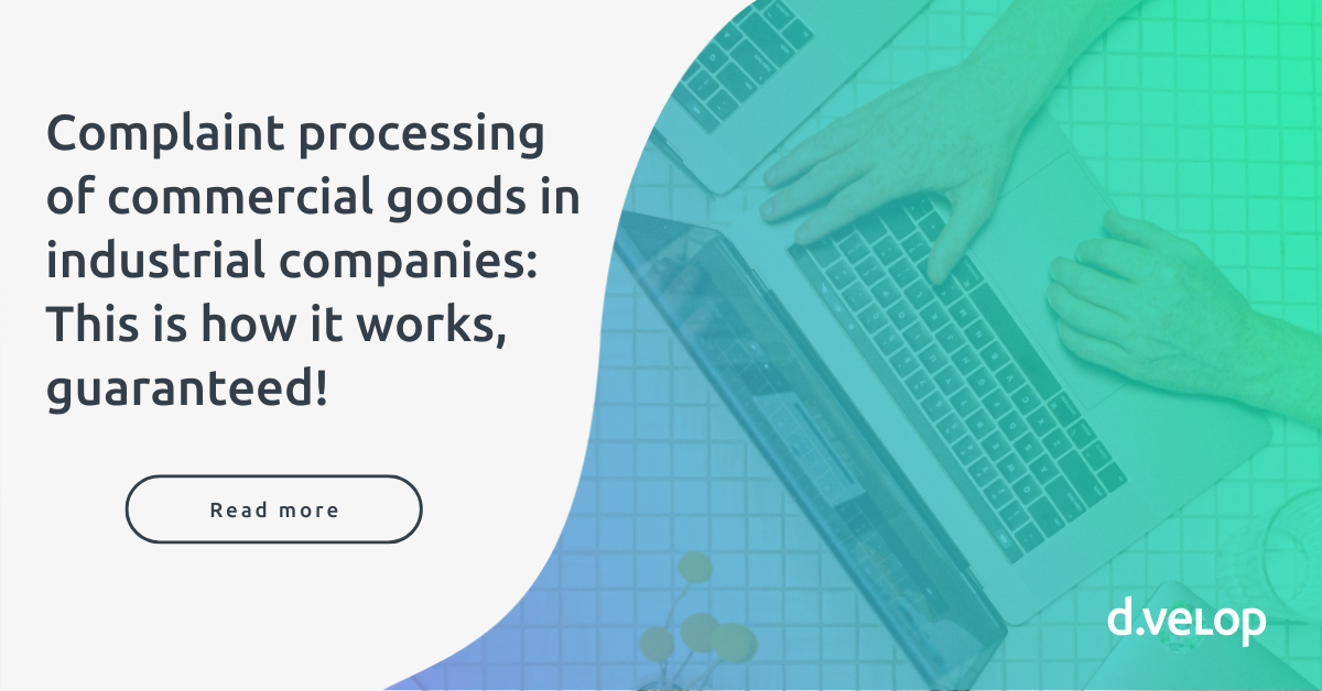 Industrial Commercial Complaint Processes | d.velop Blog