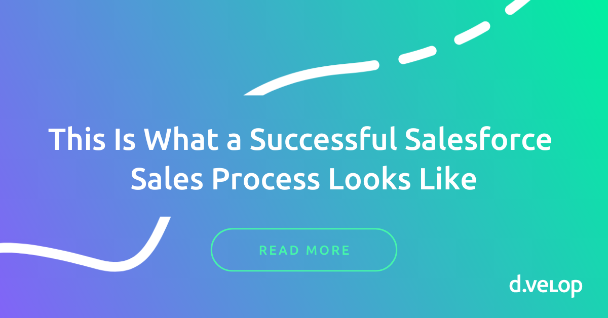 This Is What a Successful Salesforce Sales Process Looks Like - d.velop ...