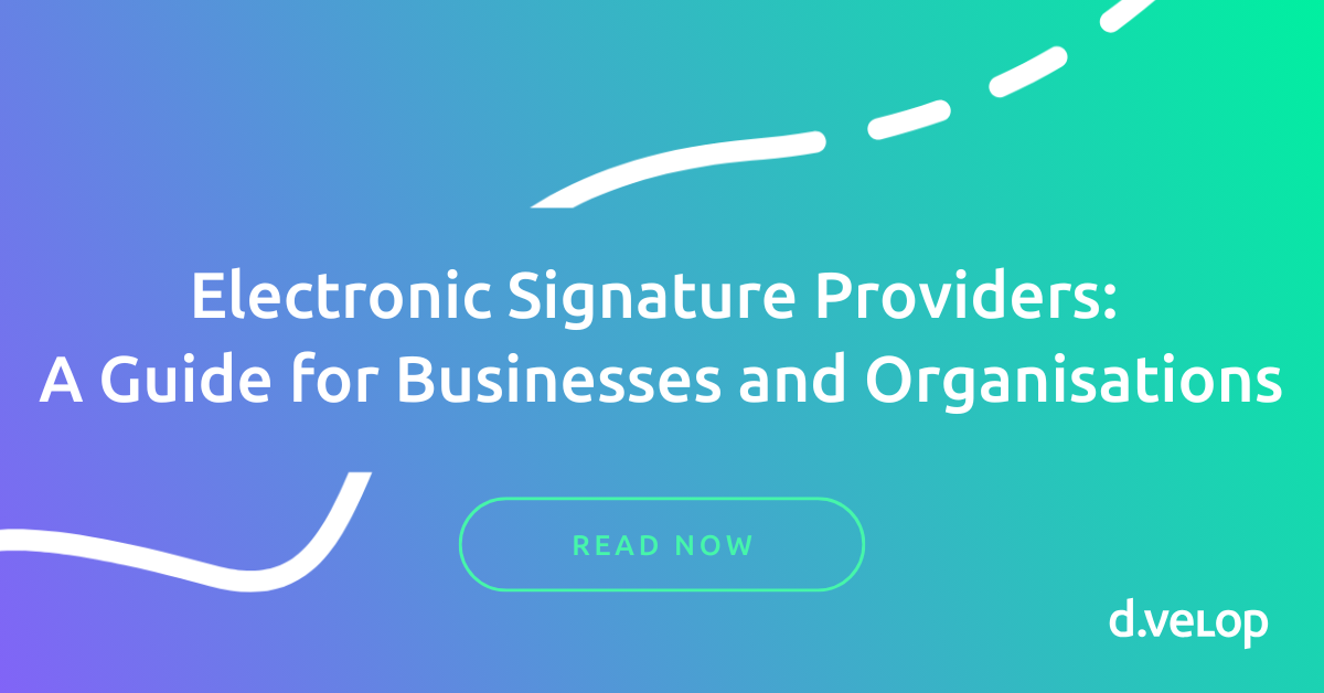 Electronic Signature Providers: The Complete Business Guide